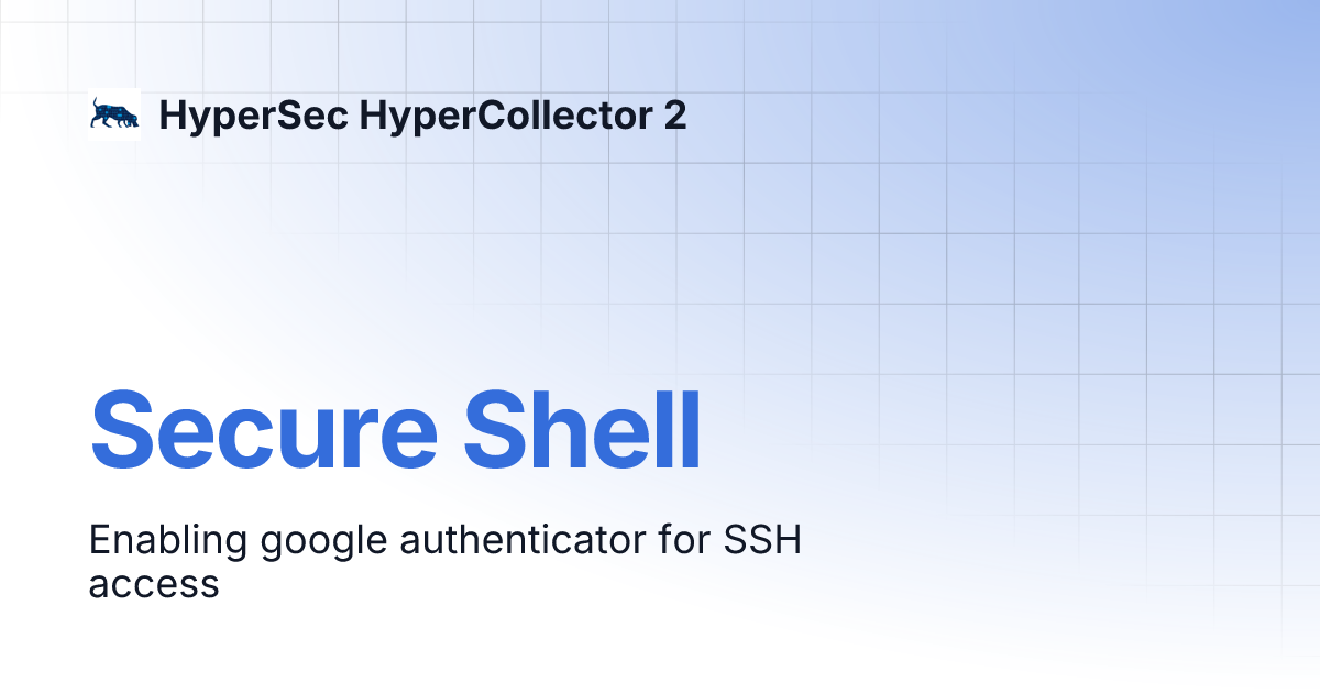 Secure Shell | HyperSec HyperCollector 2