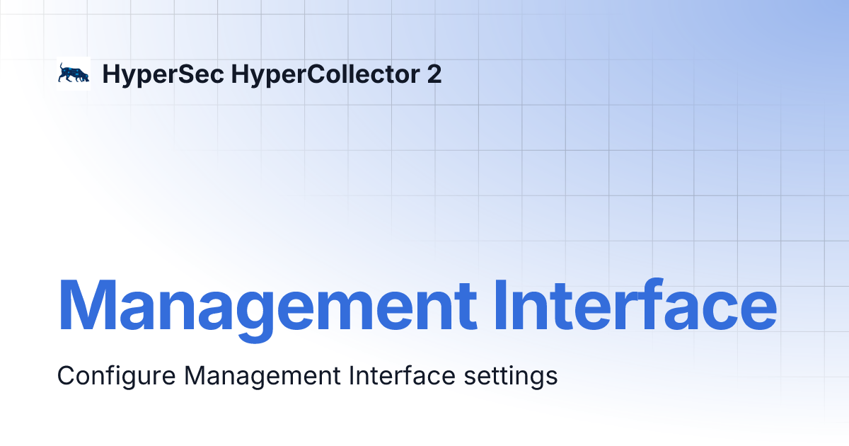 Management Interface | HyperSec HyperCollector 2