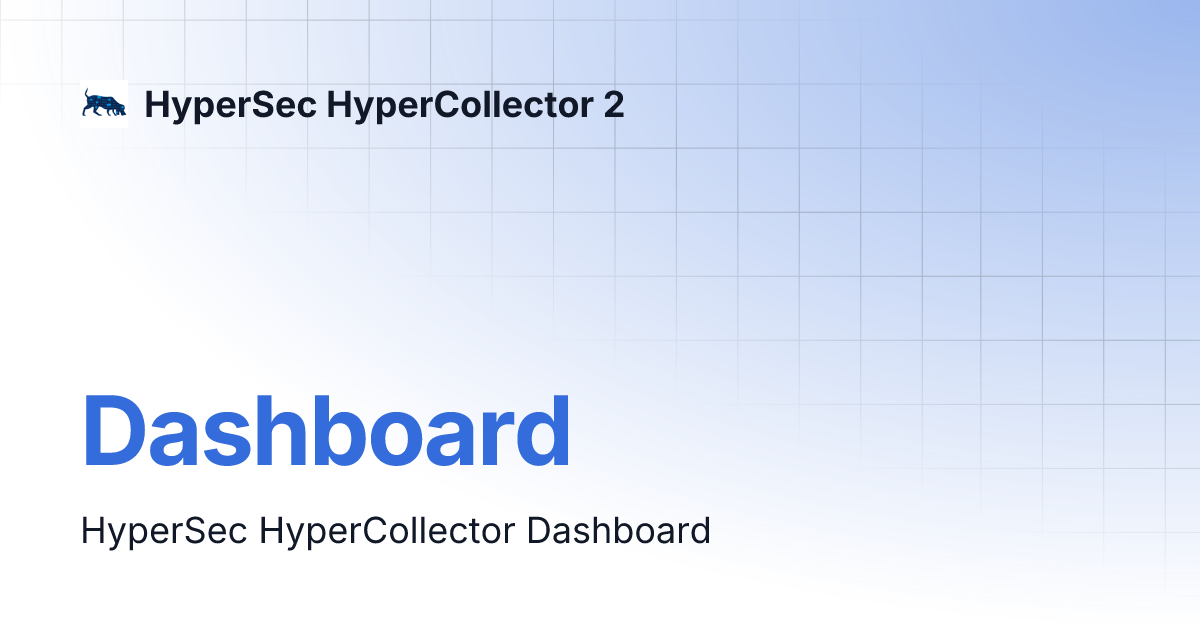 Dashboard | HyperSec HyperCollector 2