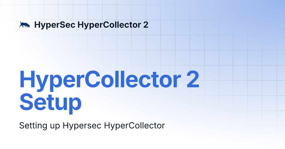 HyperCollector 2 Setup | HyperSec HyperCollector 2