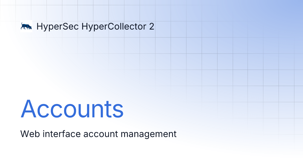 Accounts | HyperSec HyperCollector 2
